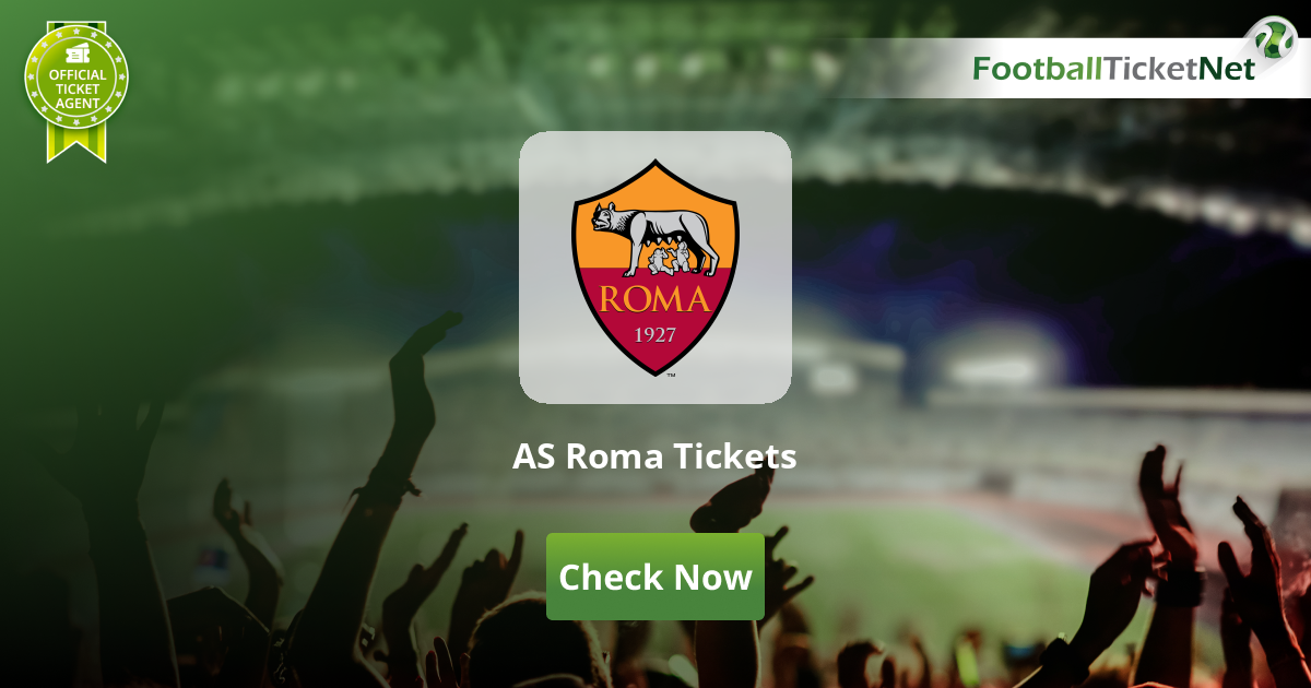 Buy AS Roma 2026/27 tickets online | Football Ticket Net